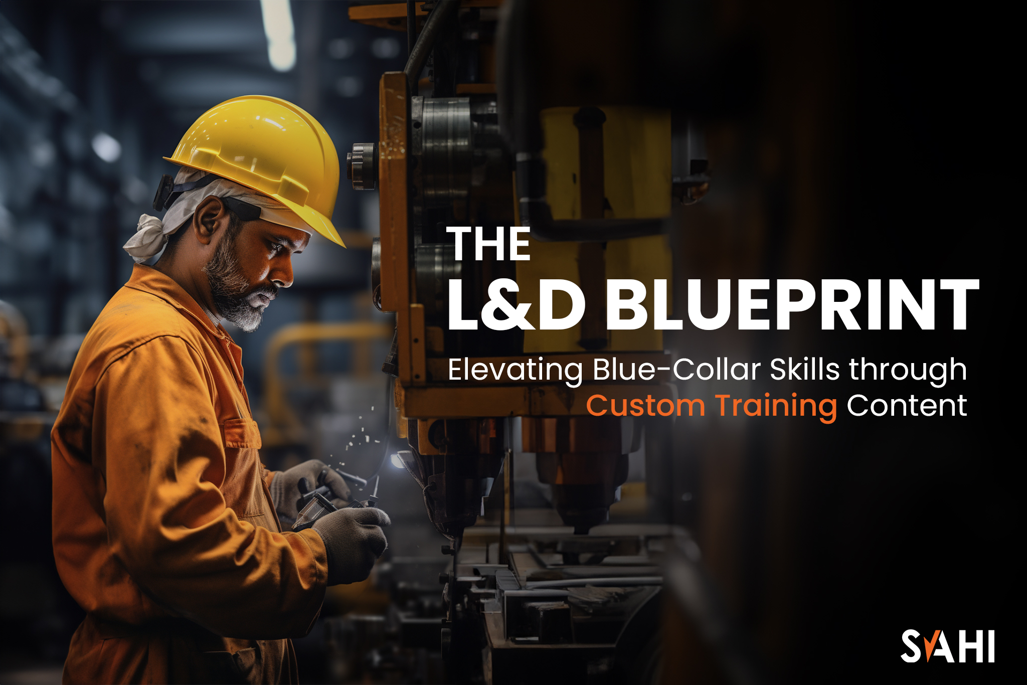 Elevating Blue-Collar Skills through Custom Training Content